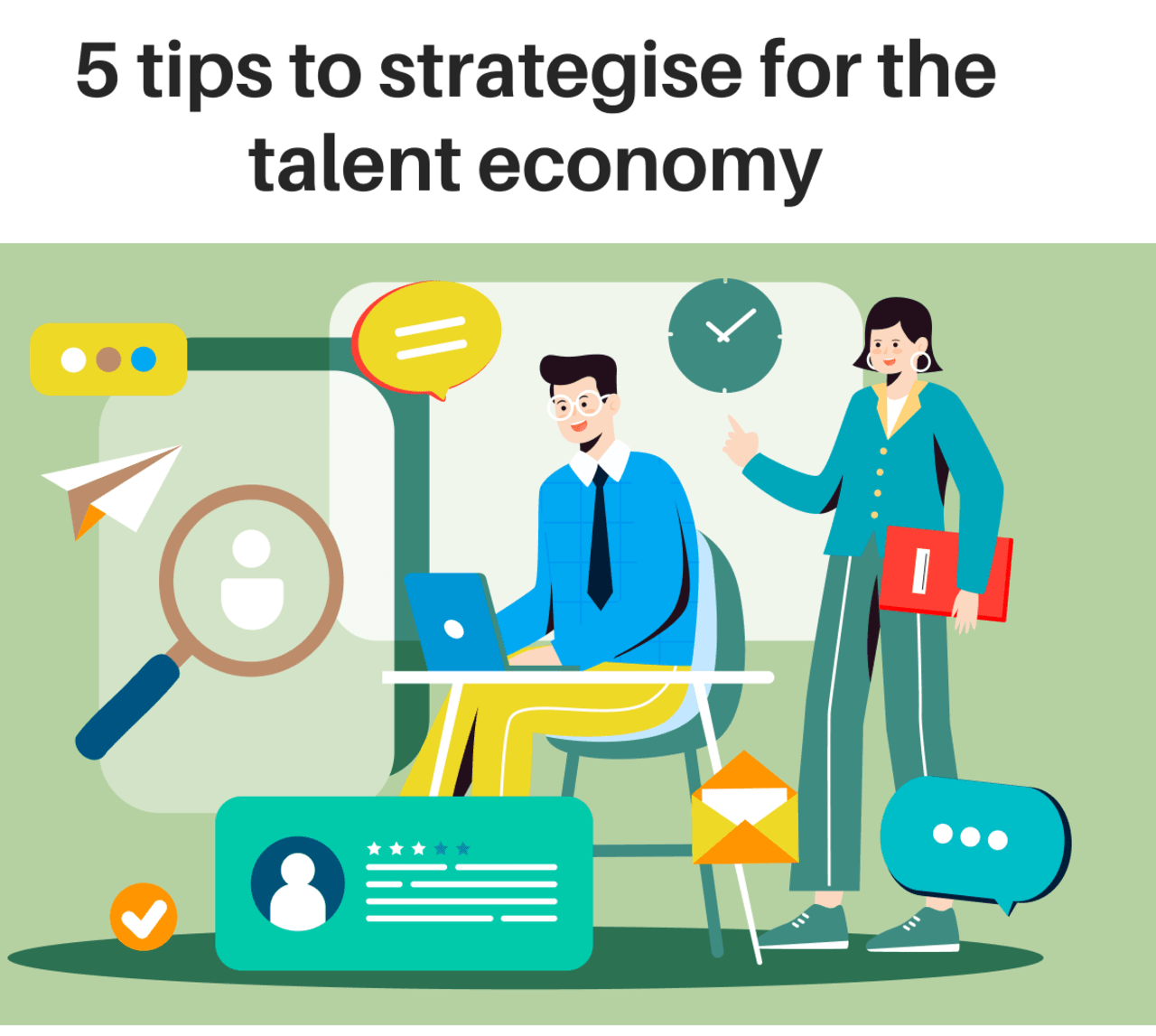 Five tips to strategise for the talent economy - HirePro
