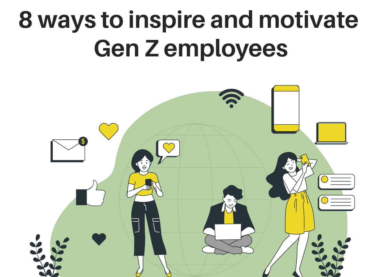 8 Ways to Inspire and Motivate Gen Z Employees - HirePro
