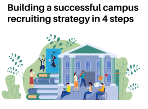 Building a successful campus recruiting strategy in 4 steps - HirePro