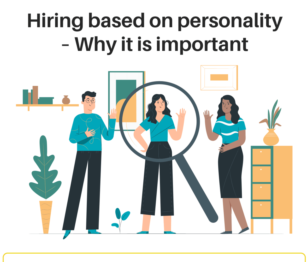 Hiring based on personality – Why it’s important - HirePro