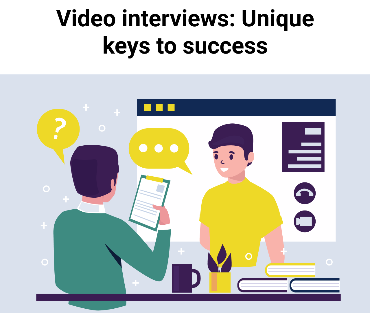 Video interviews: Unique keys to success - HirePro